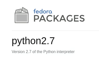 Fedora终于要和Python 2.7说再见_软件包_支持_退役