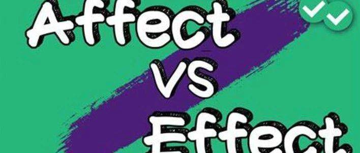 “affect”和“effect”的不同以及用法！_影响_校区_sb