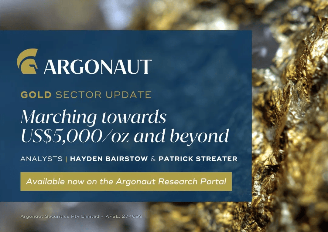 Argonaut 发布最新金矿板块研究报告：金价有望于2026年挑战5000美元水平_预期_影响_高位
